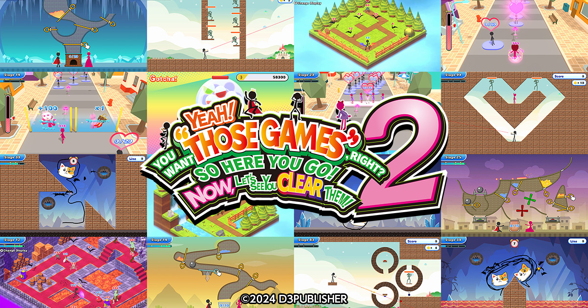 YEAH! YOU WANT "THOSE GAMES," RIGHT? SO HERE YOU GO! NOW, LET'S SEE YOU ...